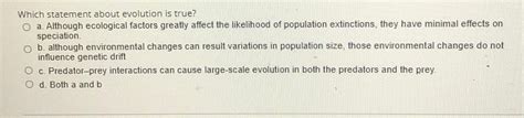 Solved Which Statement About Evolution Is True A Although