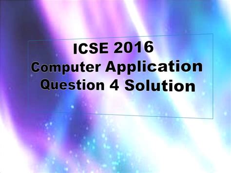 Icse 2016 Computer Application Question 4 Solution Java And Python