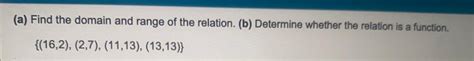 [answered] Find The Domain And Range Of The Relation B Determine