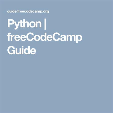 Python Freecodecamp Guide Python Computer Programming Computer