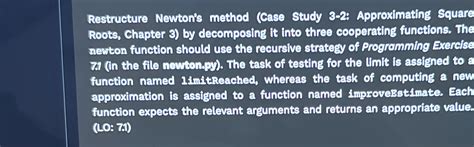 Solved Restructure Newton S Method Case Study Chegg