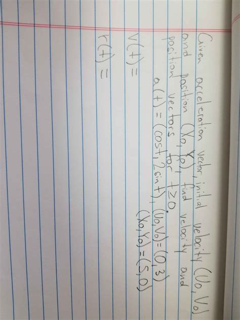 Solved Given Acceleration Vector Initial Velocity Uo Vo