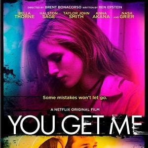 You Get Me Film 2017 Allociné