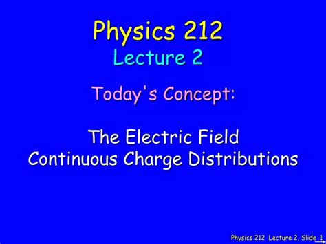 Ppt Physics 212 Lecture 2 Powerpoint Presentation Free Download Id 9668289