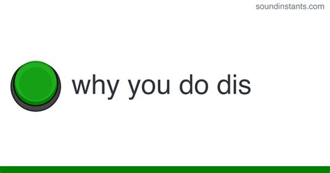 Meme Sound Why You Do Dis Sound Instants