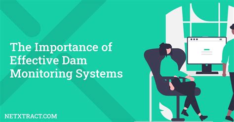The Importance Of Effective Dam Monitoring Systems Netxtract