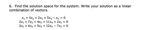 Solved Find The Solution Space For The System Write Your Chegg
