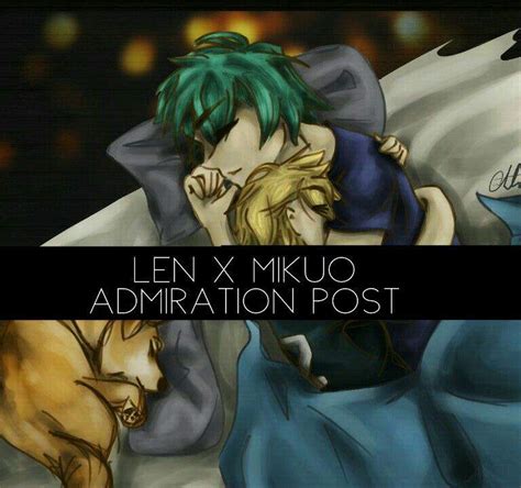 Len X Mikuo Admiration Post Vocaloid Amino