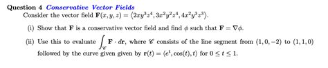 Solved Question Conservative Vector Fields Consider The Chegg