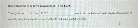 Solved Select From The Dropdown Answers To Fill In The