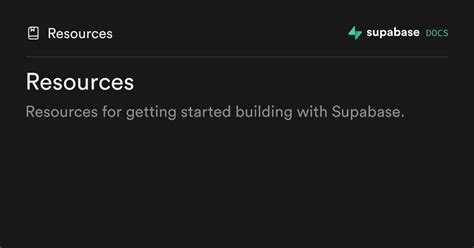 Resources Supabase Docs
