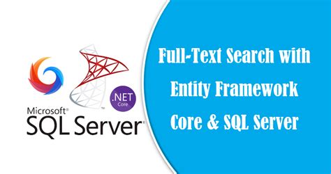 Full Text Search With Entity Framework Core And Sql Server