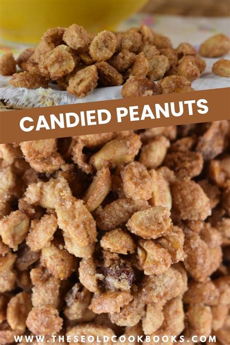 Candied Peanuts Peanut Recipes Peanut Desserts Peanut Snacks
