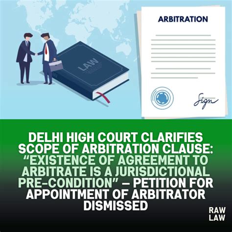 Delhi High Court Clarifies Scope Of Arbitration Clause “existence Of