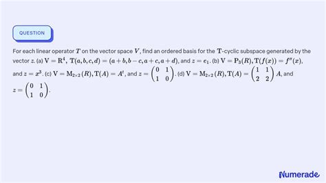⏩solved for each linear operator t on the vector space v find an