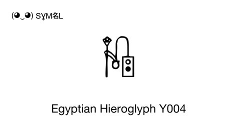 𓏟 Egyptian Hieroglyph Y004 Symbol Meaning Copy And Paste Unicode