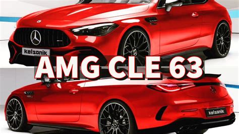 2025 Mercedes Amg Cle 63 Looks Power And Everything Else We Know