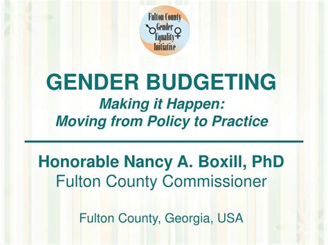 Ppt Gender Budgeting Making It Happen Moving From Policy To Practice Honorable Nancy A