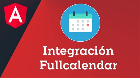 Como Integrar Fullcalendar En Angular YouTube
