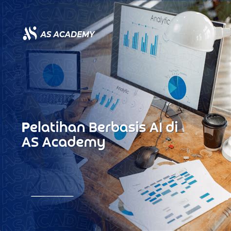 Pelatihan Berbasis Ai Di As Academy As Academy