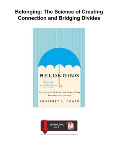 PDF Download Belonging The Science Of Creating Connection And Bridging Divides