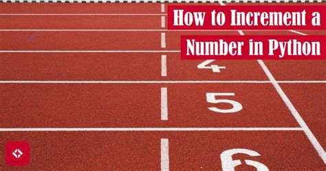 How To Increment A Number In Python Operators Functions And More The Renegade Coder