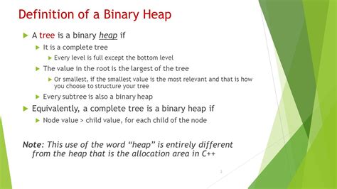 2 Binary Heaps What if we’re mostly concerned with finding the most relevant data? A binary heap ...