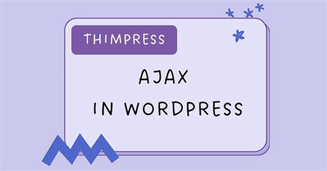 Ajax In Wordpress Useful For Beginners 2025