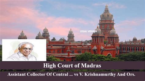 Assistant Collector Of Central … Vs V Krishnamurthy And Ors Legal Vidhiya