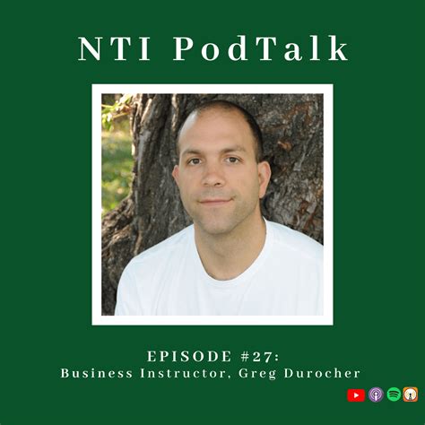 Nti Podtalk With Business Instructor Greg Durocher Nti School
