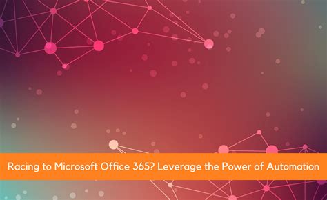 Racing To Microsoft Office 365 Leverage The Power Of Automation Cayosoft