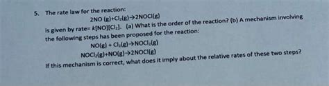 Solved The Rate Law For The Reaction 2no G Cl2 G 2nocl G Is