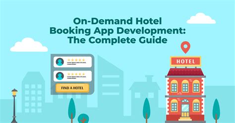 On Demand Hotel Booking App Development The Complete Guide Nagorik Technologies