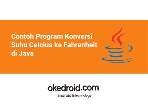 contoh jadwal konversi suhu celcius ke fahrenheit di java java media kita