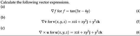 solved calculate the following vector expressions a ∇f