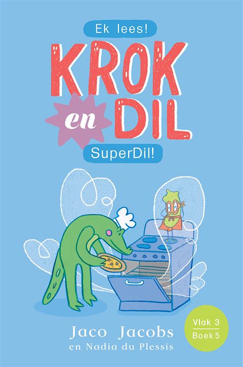 Krok en Dil Vlak 3 Boek 5: SuperDil! by Jaco Jacobs | Goodreads