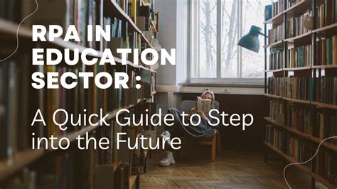 Rpatech On Linkedin Rpa In Education Sector A Quick Guide To Step Into The Future