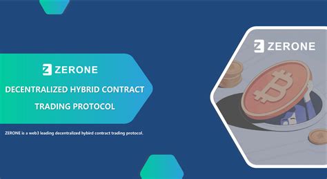Zerone Decentralized Trading Protocol Revolutionizing Trading With
