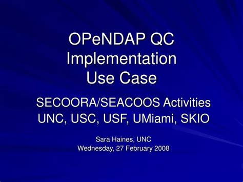 PPT OPeNDAP QC Implementation Use Case PowerPoint Presentation Free Download ID 3913615