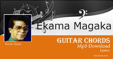 Ekama Magaka Chords Lyrics Mp3 Download Punsiri Soysa