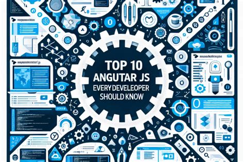Top 10 Angularjs Tools Every Developer Should Know Kmf Blogs