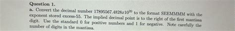 Solved Question 1 A Convert The Decimal Number Chegg Com