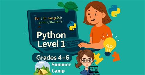 Intro To Python Coding Fun And Challenging Summer Camp Grades 46