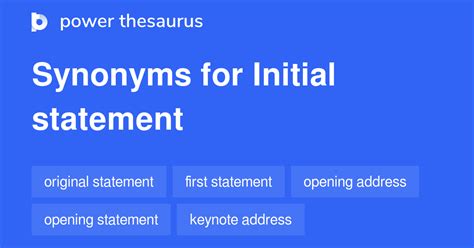 Initial Statement Synonyms 182 Words And Phrases For Initial Statement