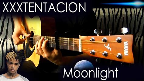 Xxxtentacion Moonlight Fingerstyle Guitar Cover Tabs Youtube