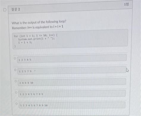 solved 질문 2 what is the output of the following loop