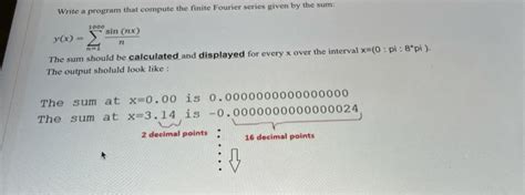 Solved Write A Program That Compute The Finite Fourier