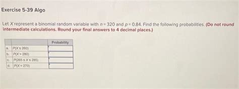 Solved Let X Represent A Binomial Random Variable With N320
