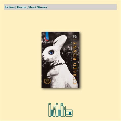 Jual Cursed Bunny Bora Chung Penerbit Haru Cerpen Horror Shopee