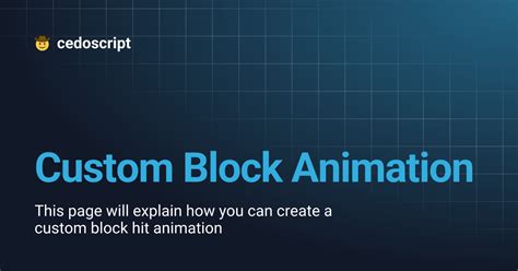 Custom Block Animation Cedoscript
